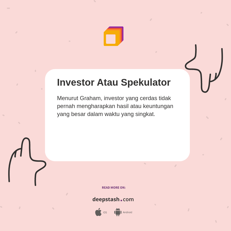 Investor Atau Spekulator - Deepstash