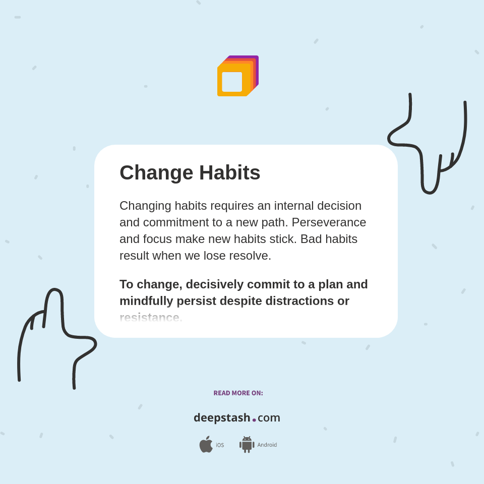 Change Habits - Deepstash