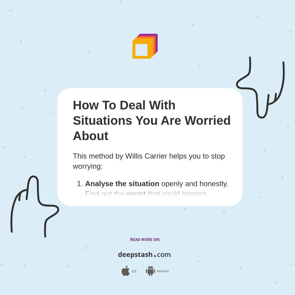How To Deal With Situations You Are Worried About - Deepstash