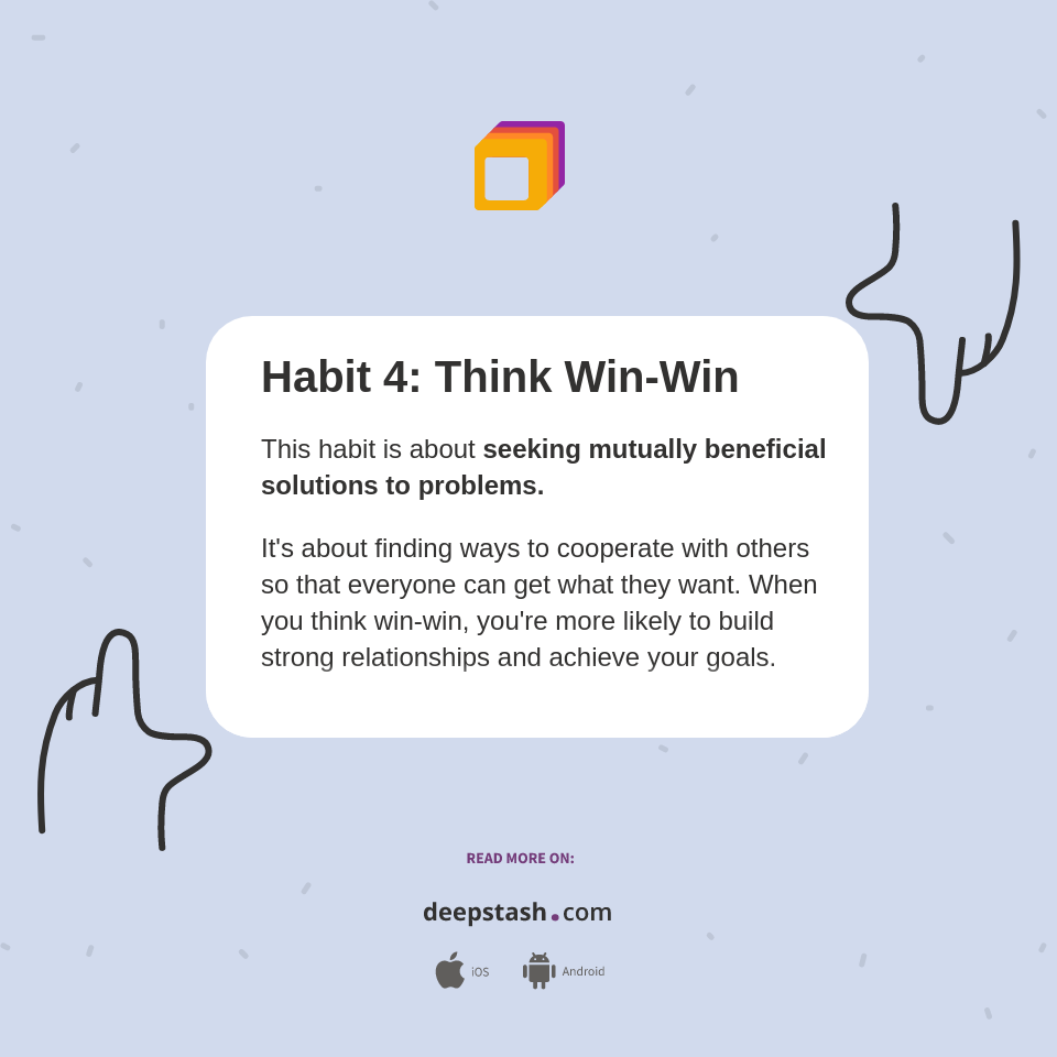 Habit 4: Think Win-Win - Deepstash