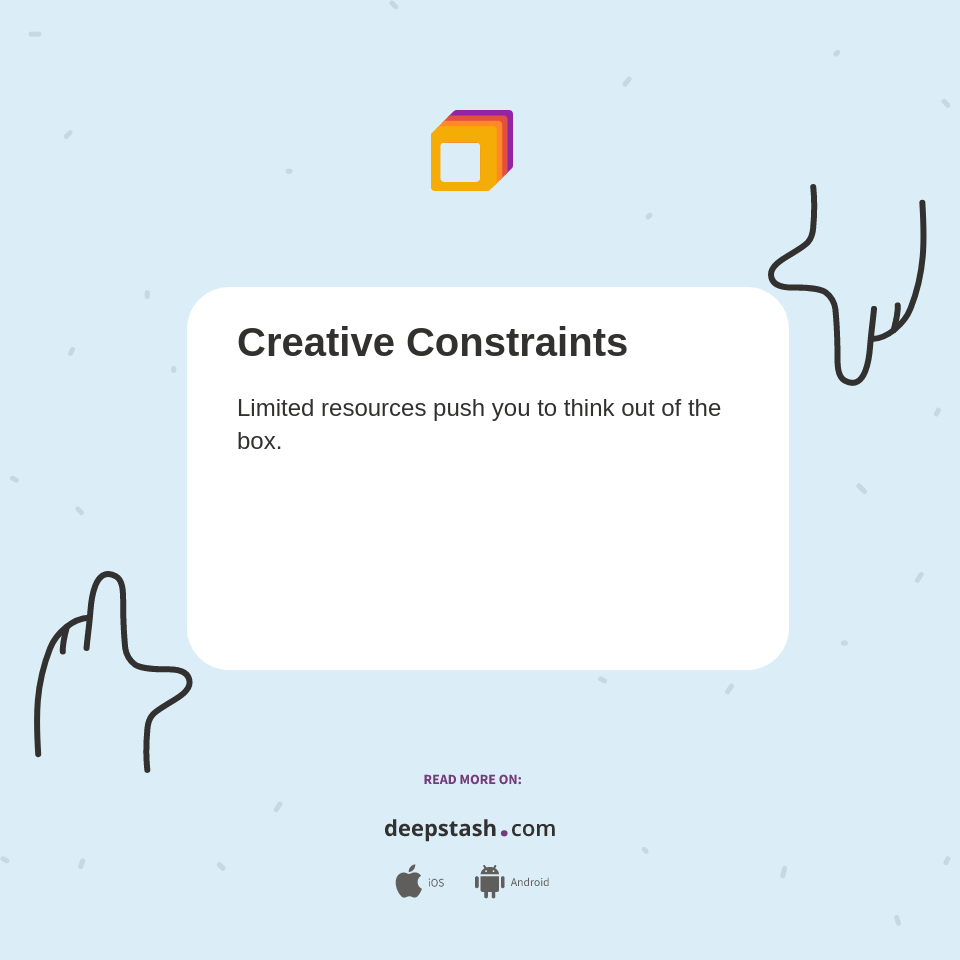 Creative Constraints - Deepstash