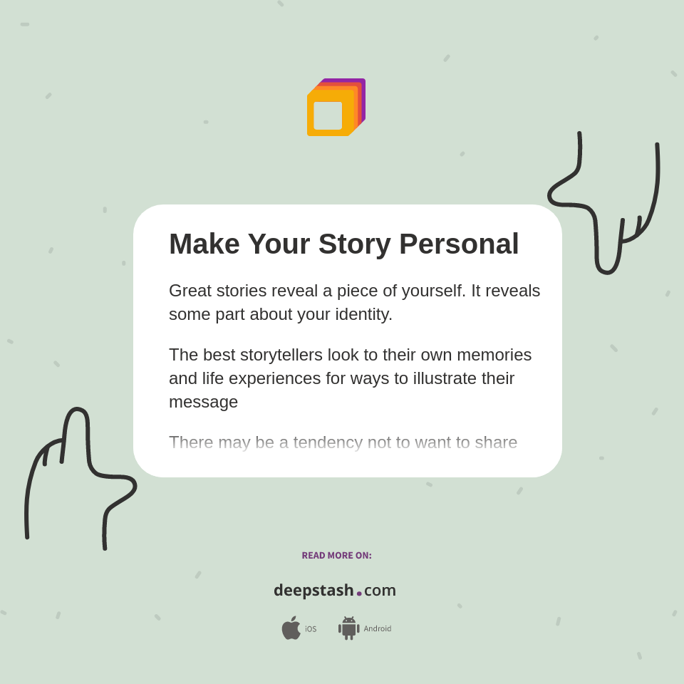 Make Your Story Personal - Deepstash