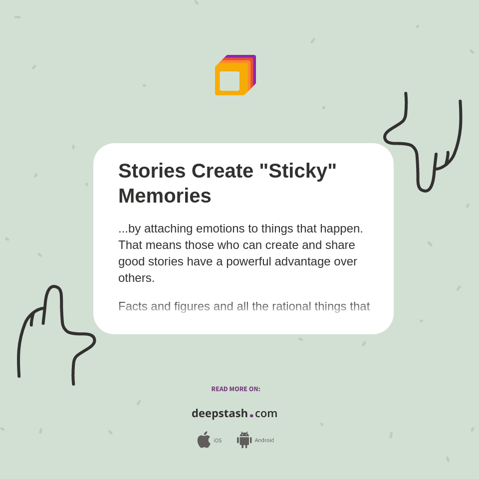 Stories Create "Sticky" Memories - Deepstash