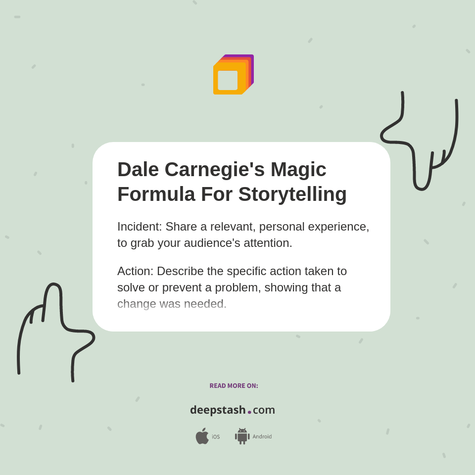 Dale Carnegie's Magic Formula For Storytelling - Deepstash