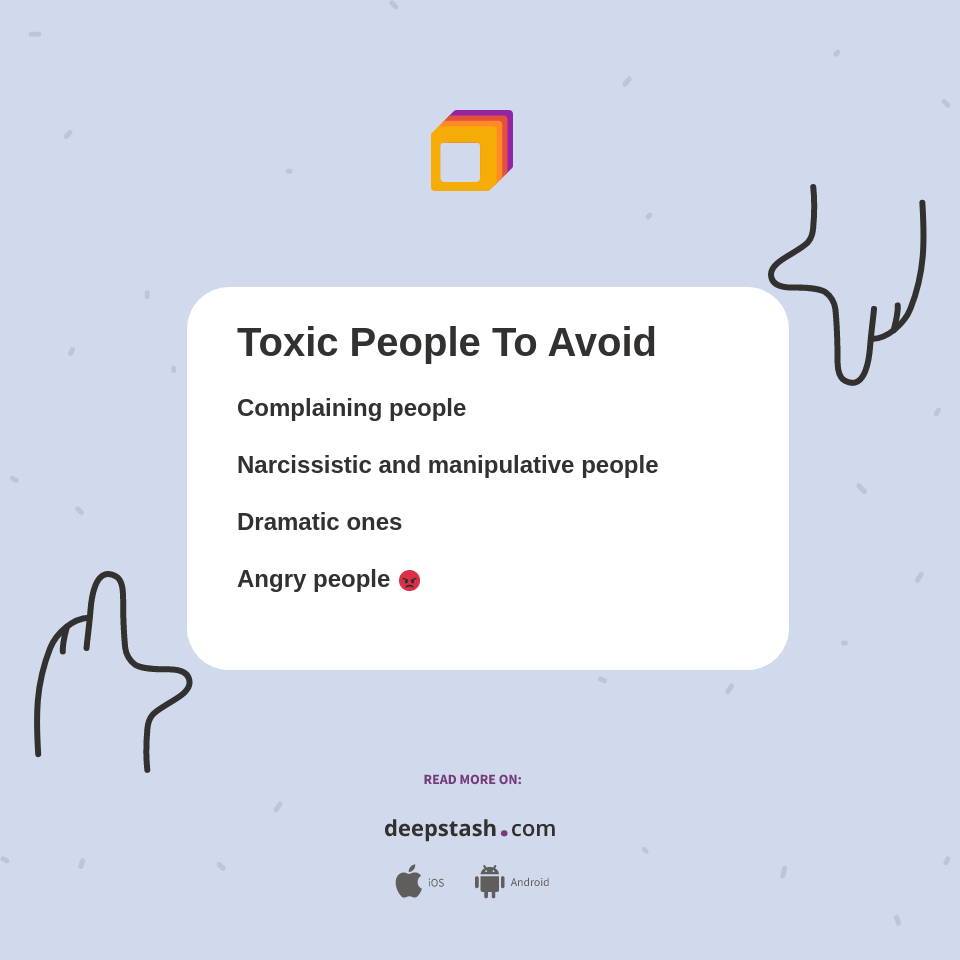 Toxic People To Avoid - Deepstash