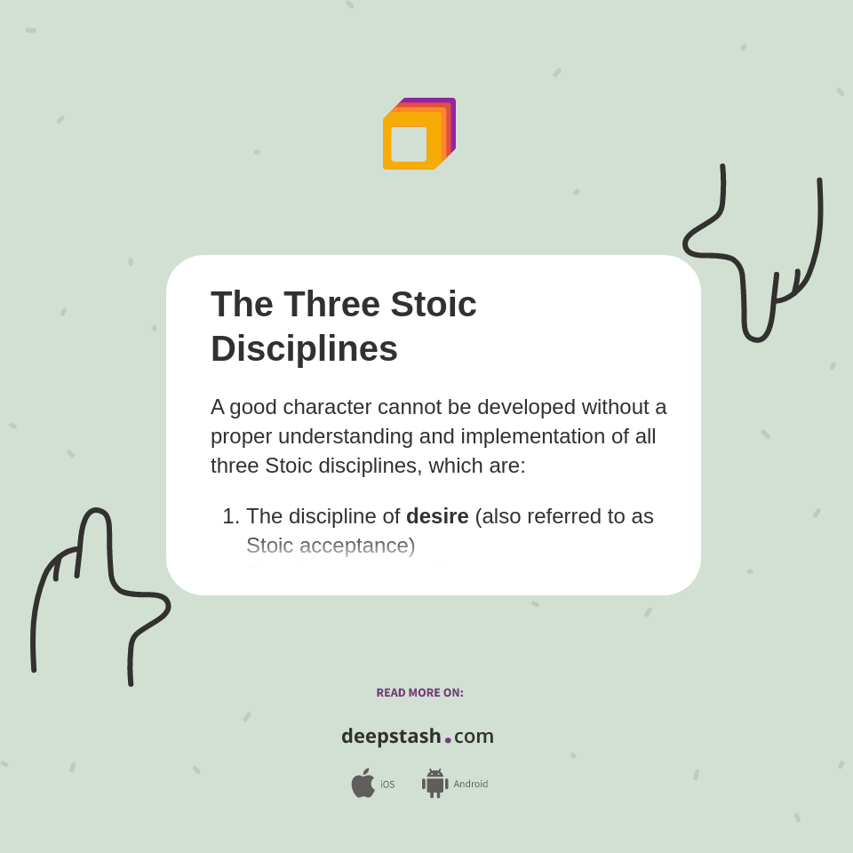 The Three Stoic Disciplines - Deepstash