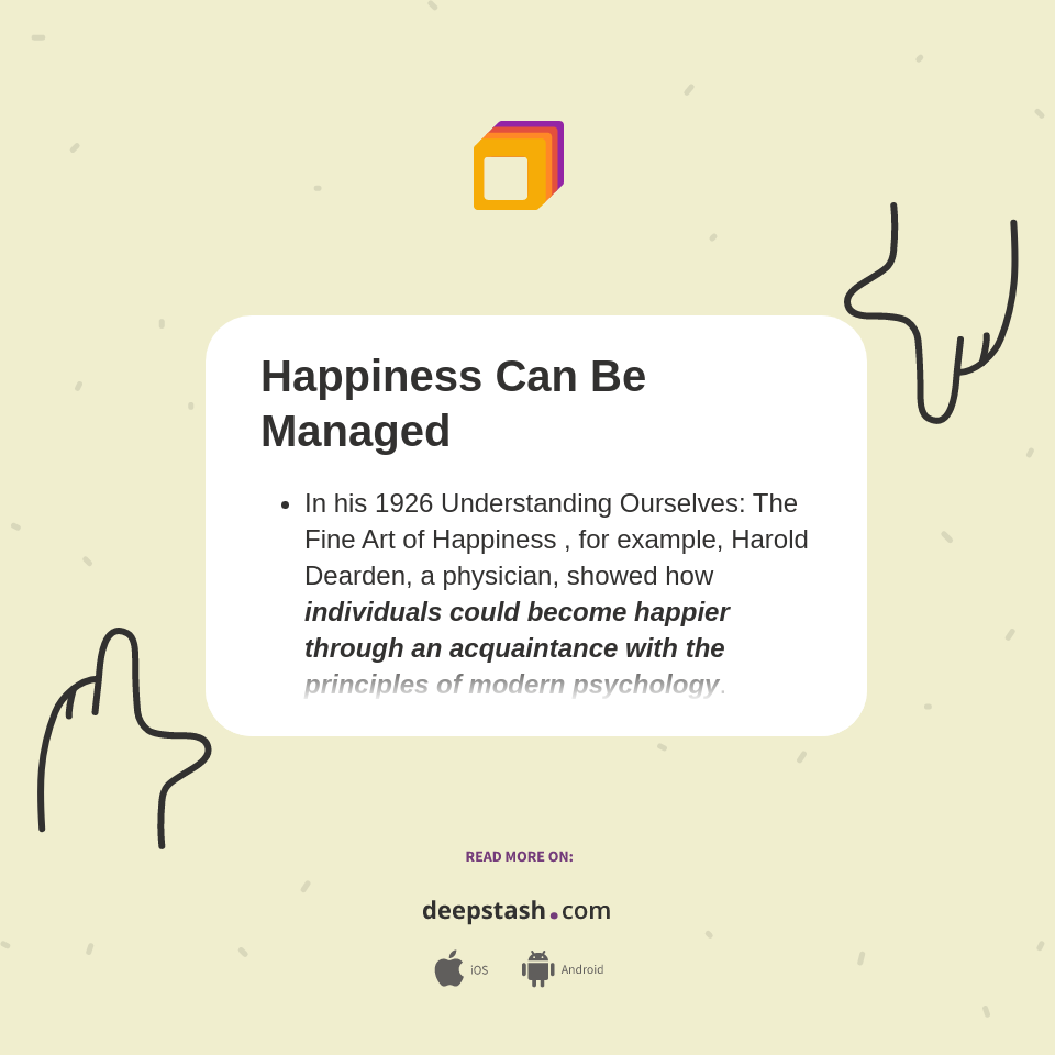 Happiness Can Be Managed - Deepstash