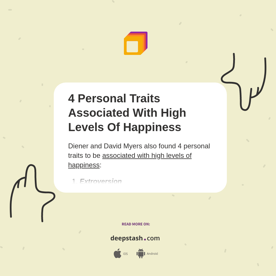 4 Personal Traits Associated With High Levels Of Happiness - Deepstash