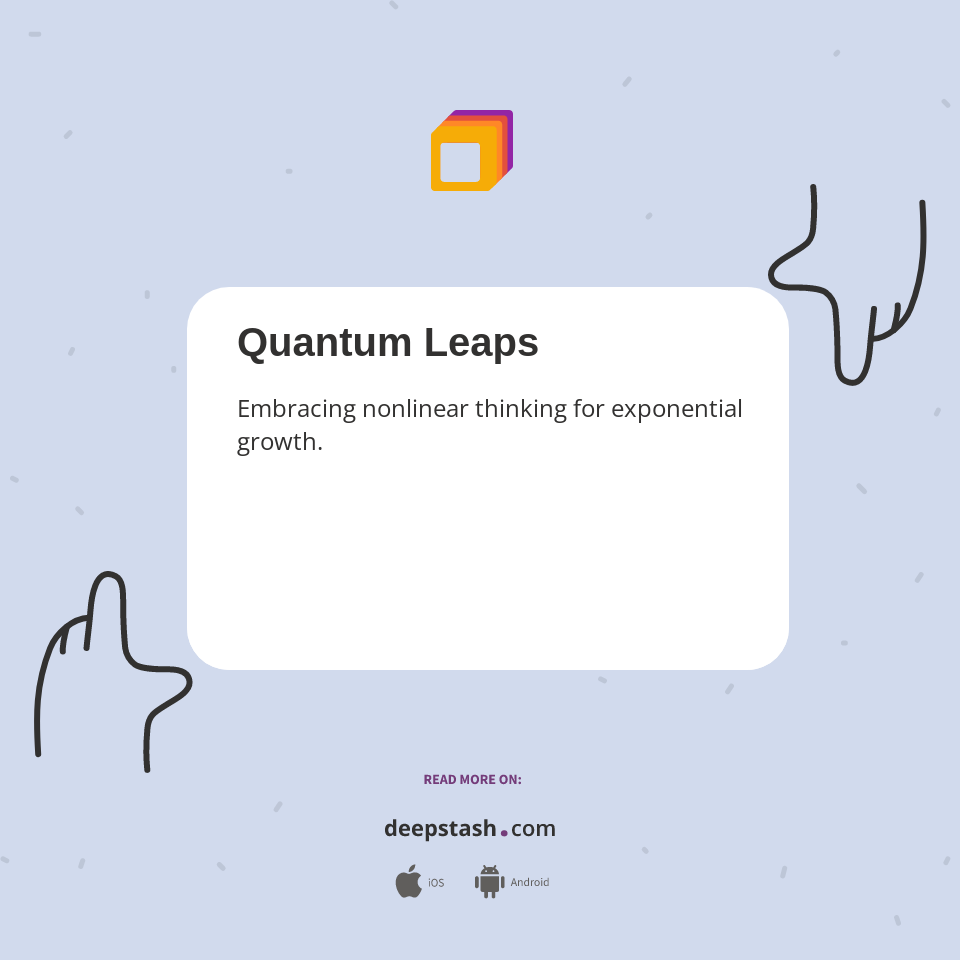 Quantum Leaps - Deepstash