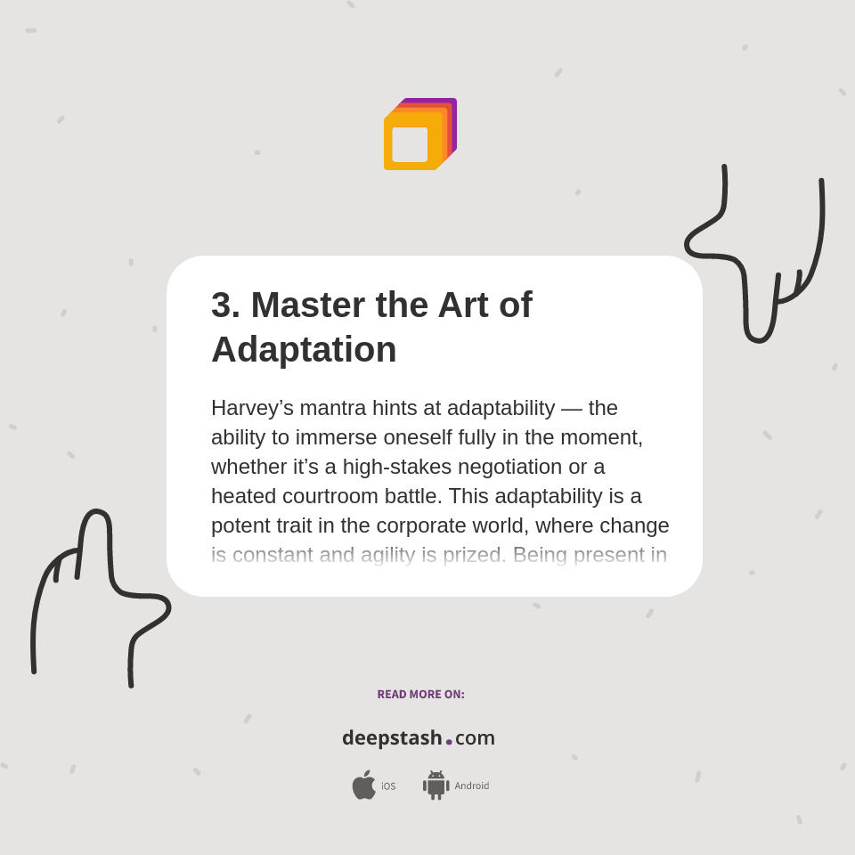 3. Master the Art of Adaptation - Deepstash