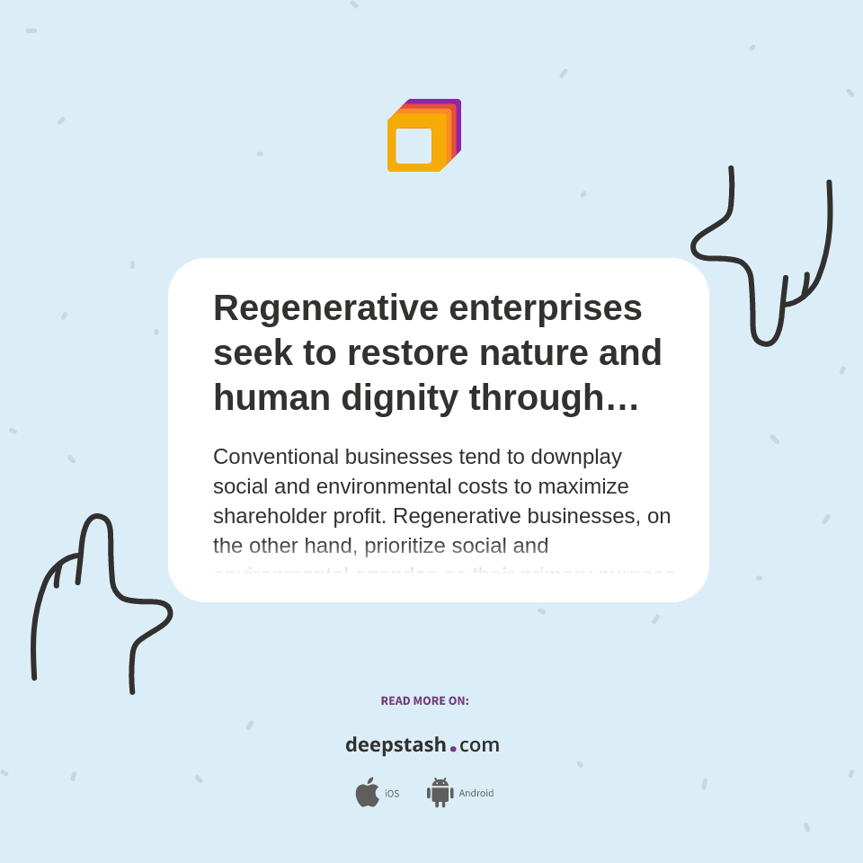 Regenerative enterprises seek to restore nature and human dignity ... Regenerative enterprises seek to restore nature and human dignity ...