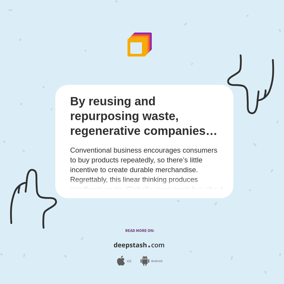 By reusing and repurposing waste, regenerative companies create a ...