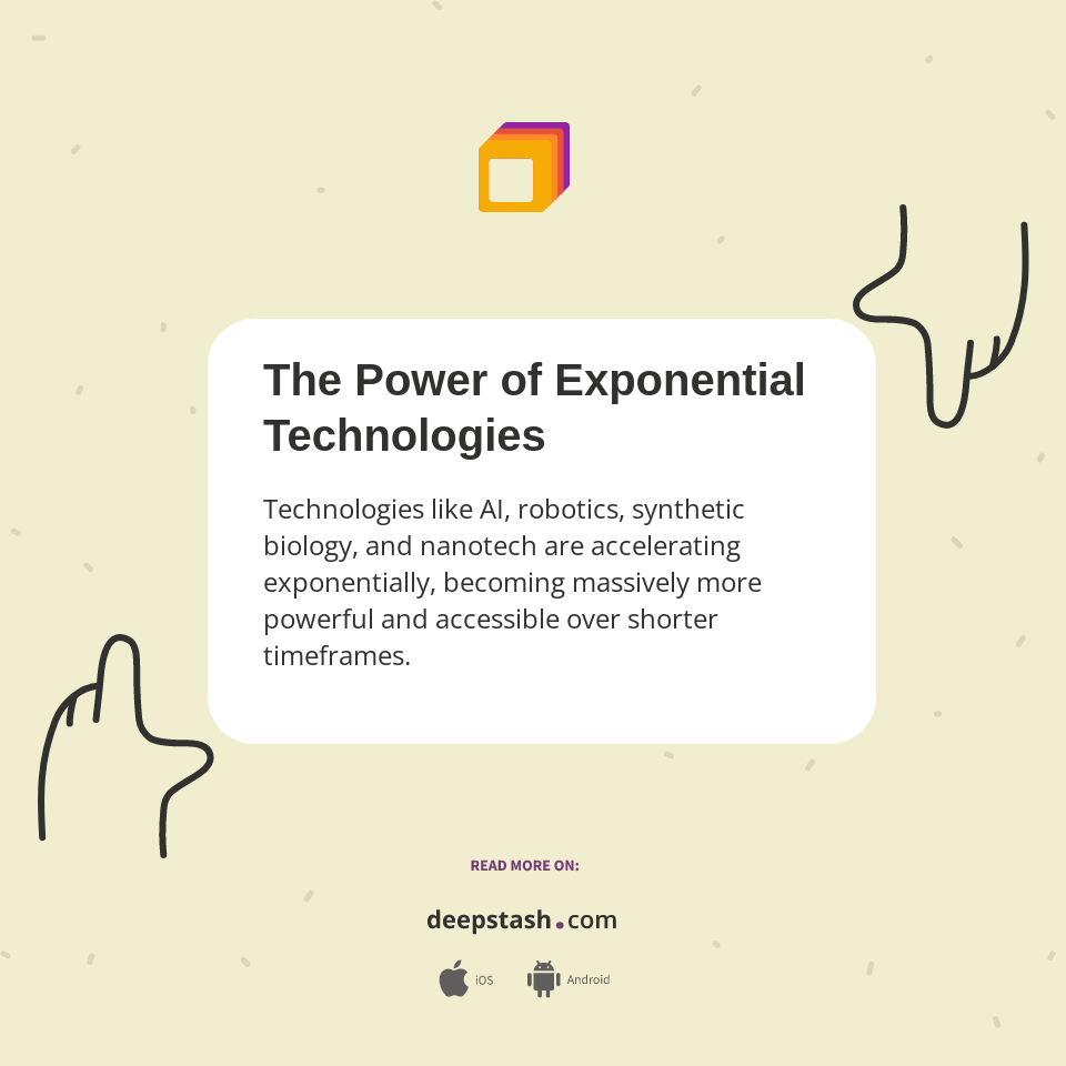 The Power of Exponential Technologies - Deepstash