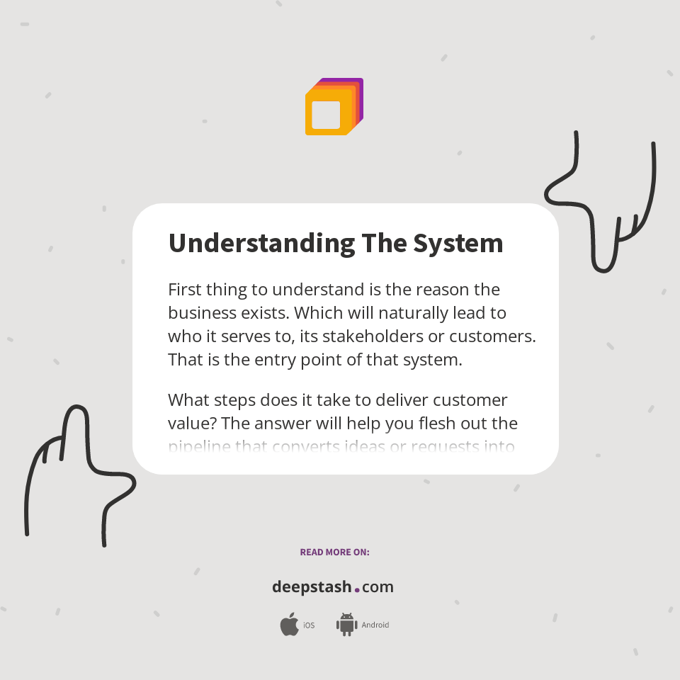 Understanding The System - Deepstash