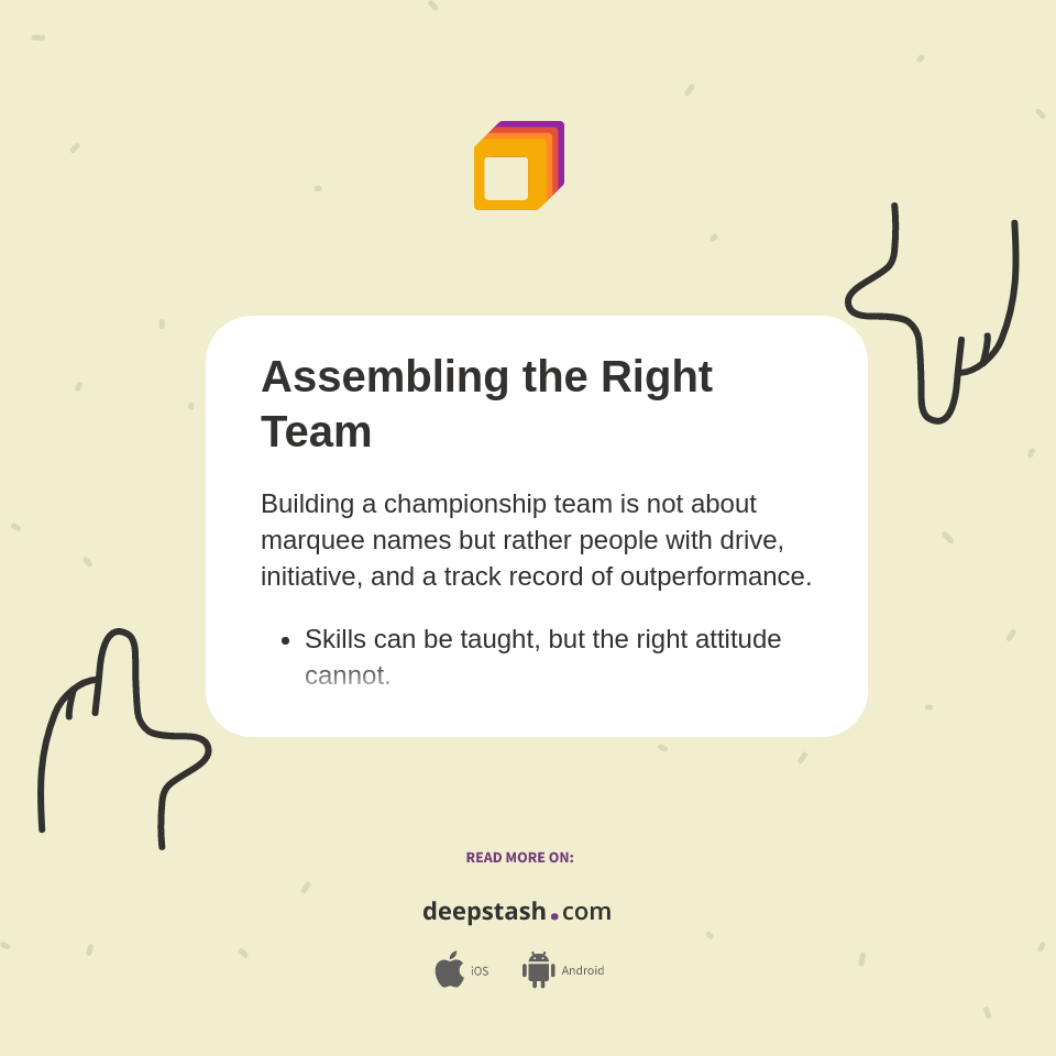Assembling the Right Team - Deepstash