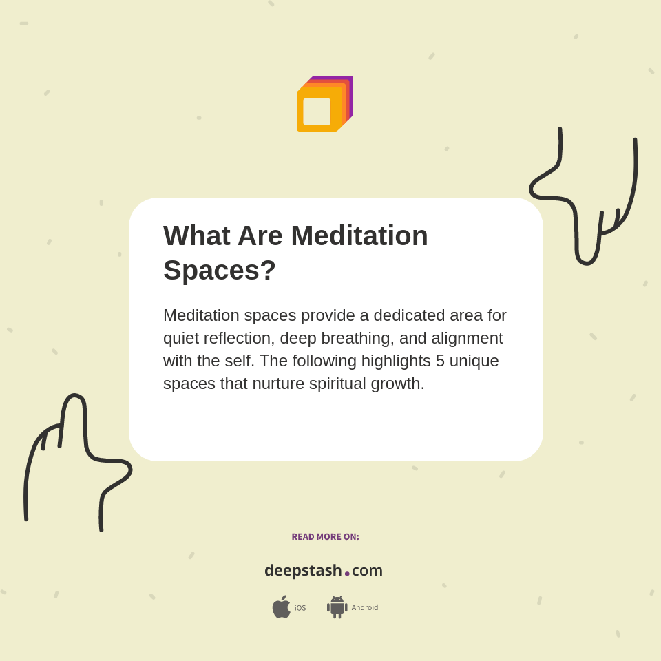 What Are Meditation Spaces? - Deepstash