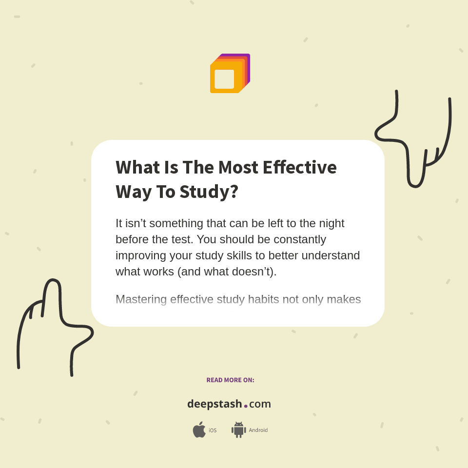 What Is The Most Effective Way To Study? - Deepstash