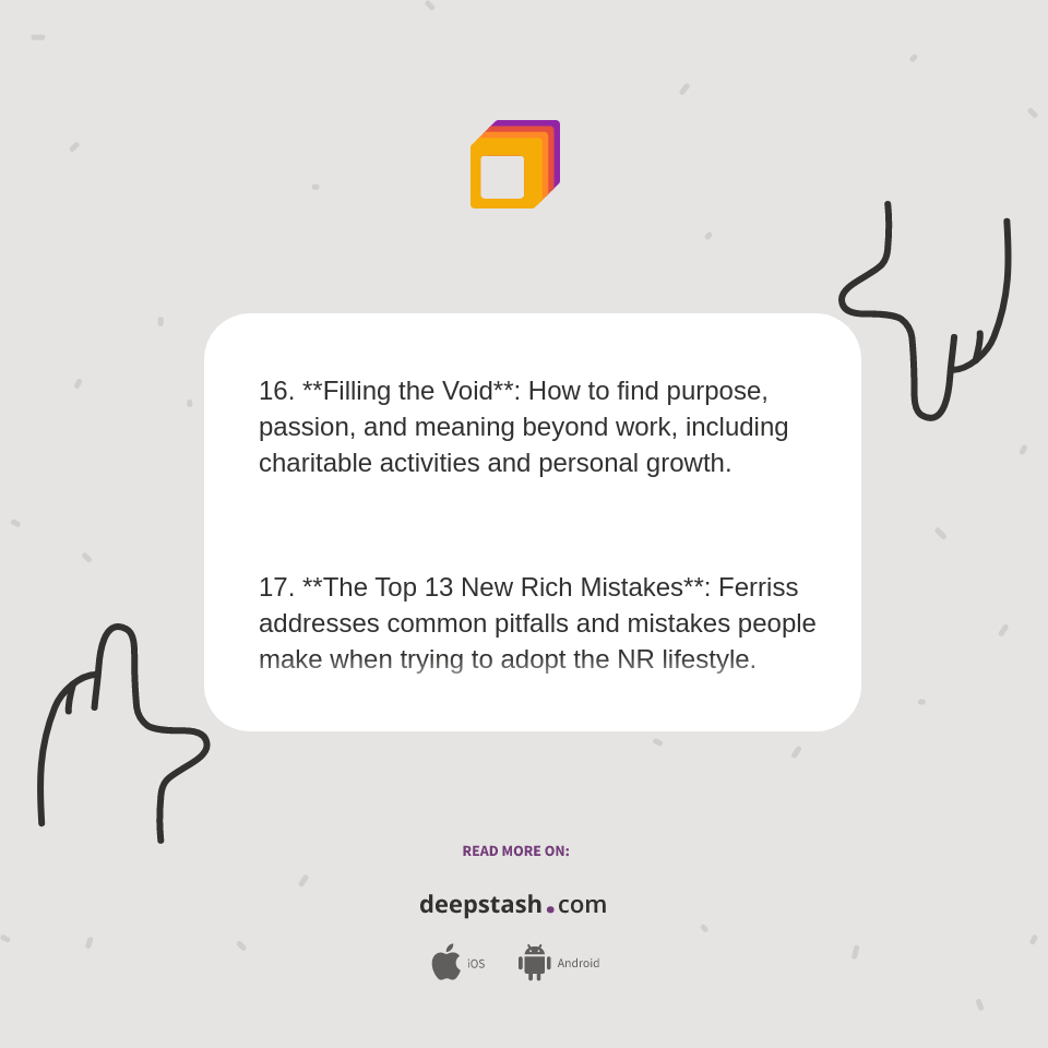 16. **Filling the Void**: How to find purpose, passion,... - Deepstash