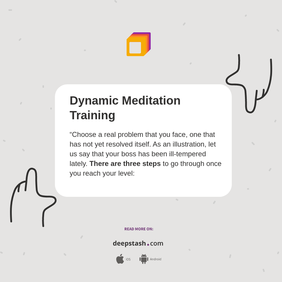 Dynamic Meditation Training - Deepstash