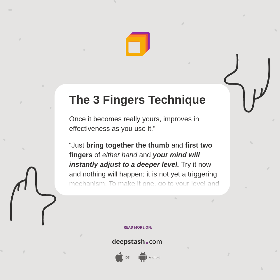 The 3 Fingers Technique - Deepstash