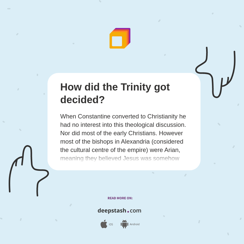 How did the Trinity got decided? - Deepstash