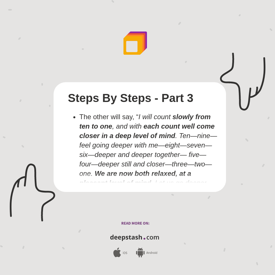 Steps By Steps - Part 3 - Deepstash