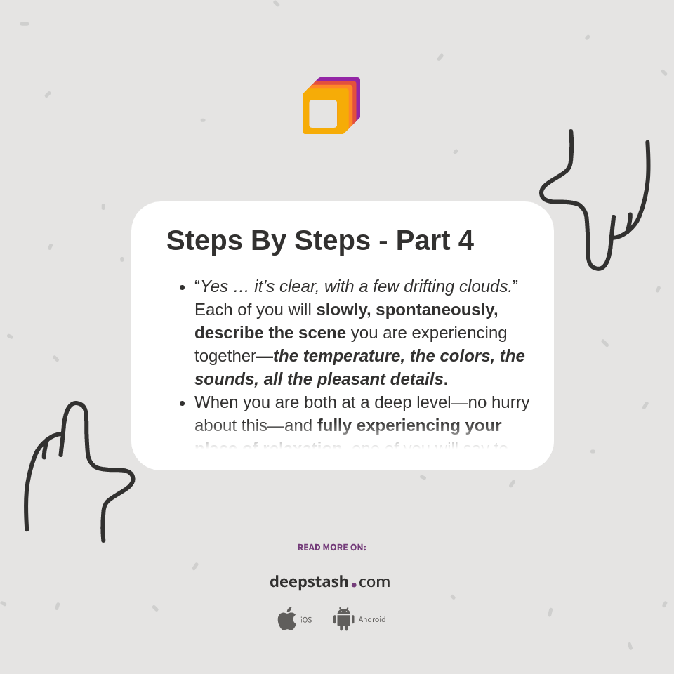 Steps By Steps - Part 4 - Deepstash