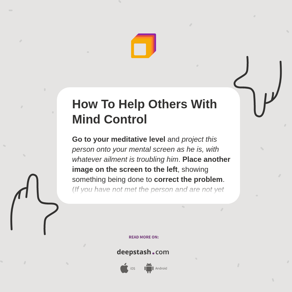 How To Help Others With Mind Control - Deepstash
