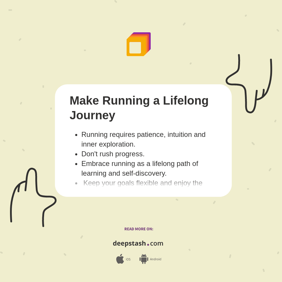 Make Running a Lifelong Journey - Deepstash