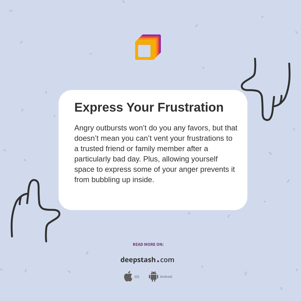 Express Your Frustration - Deepstash