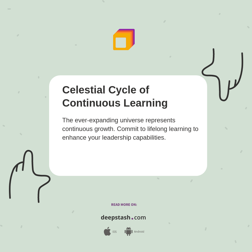 Celestial Cycle of Continuous Learning - Deepstash