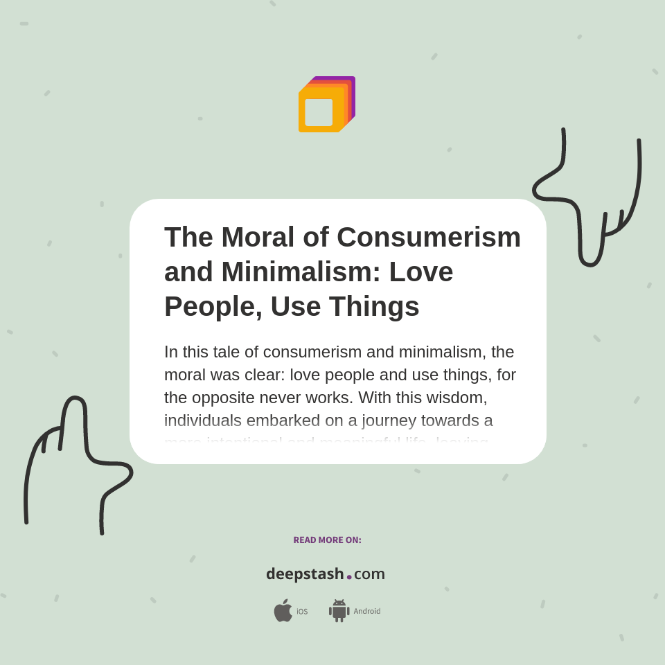 The Moral of Consumerism and Minimalism: Love People, Use Things ...