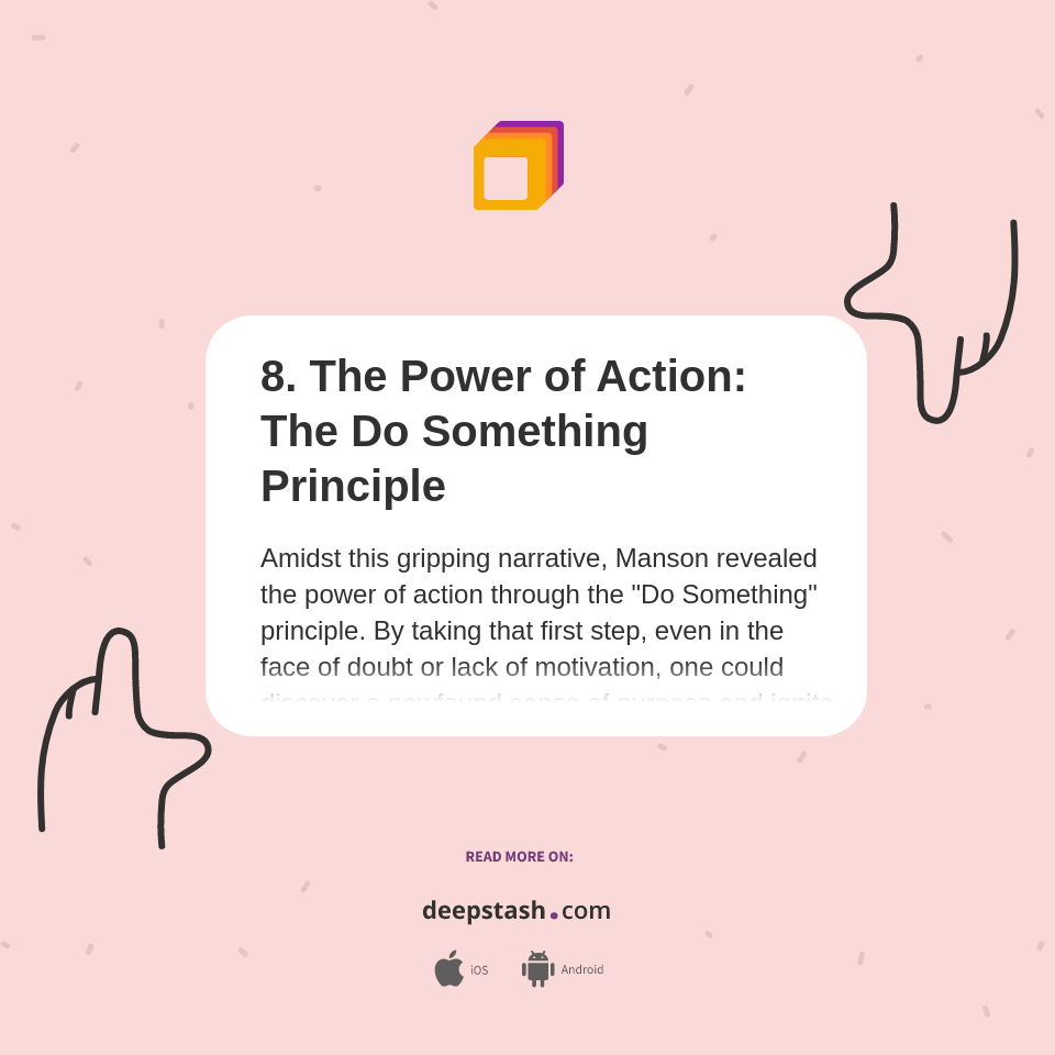 8. The Power of Action: The Do Something Principle - Deepstash