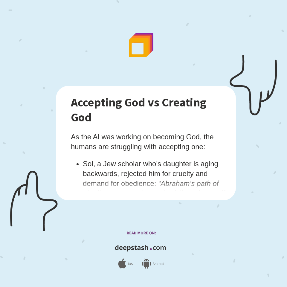 Accepting God vs Creating God - Deepstash