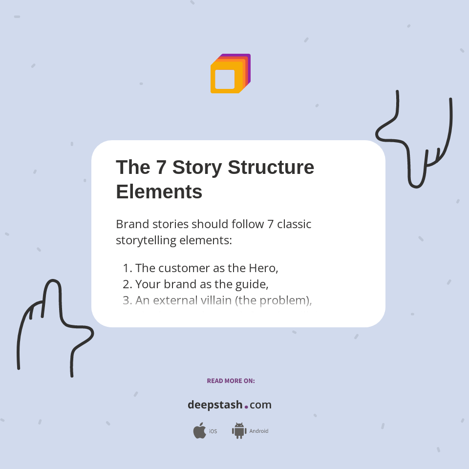 The 7 Story Structure Elements - Deepstash