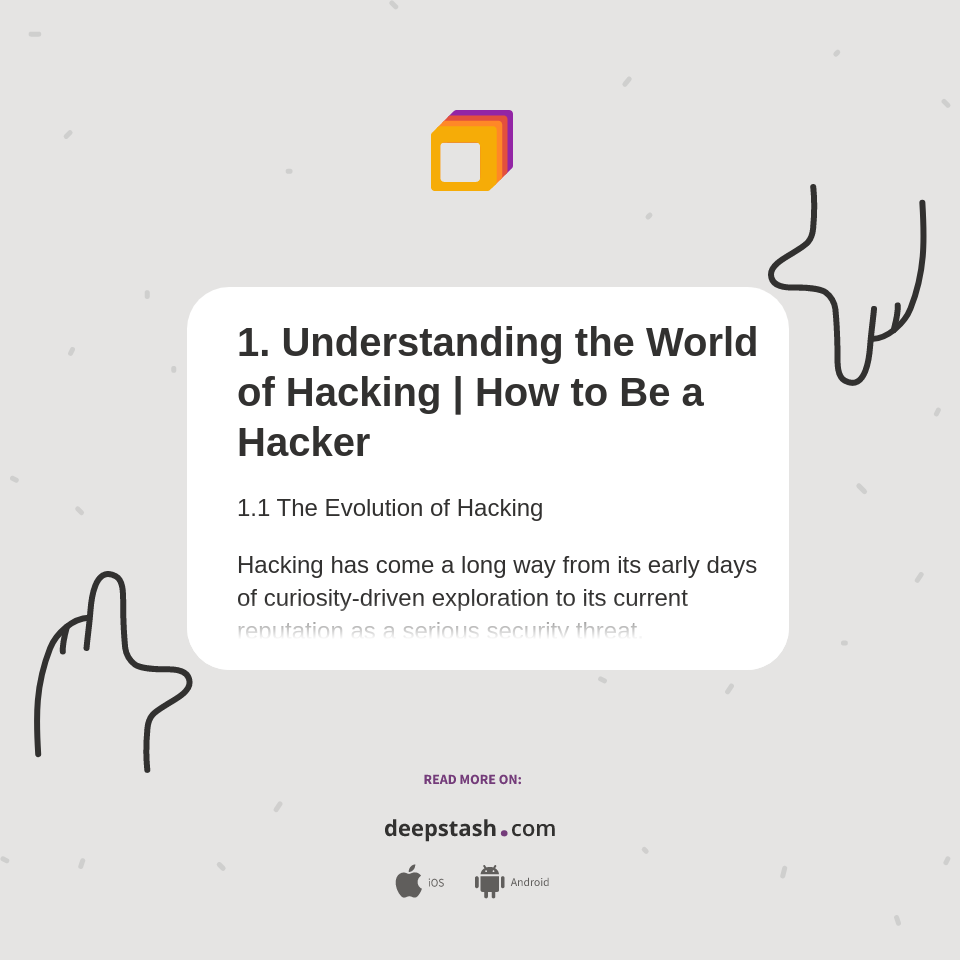 1. Understanding the World of Hacking | How to Be a Hacker - Deepstash