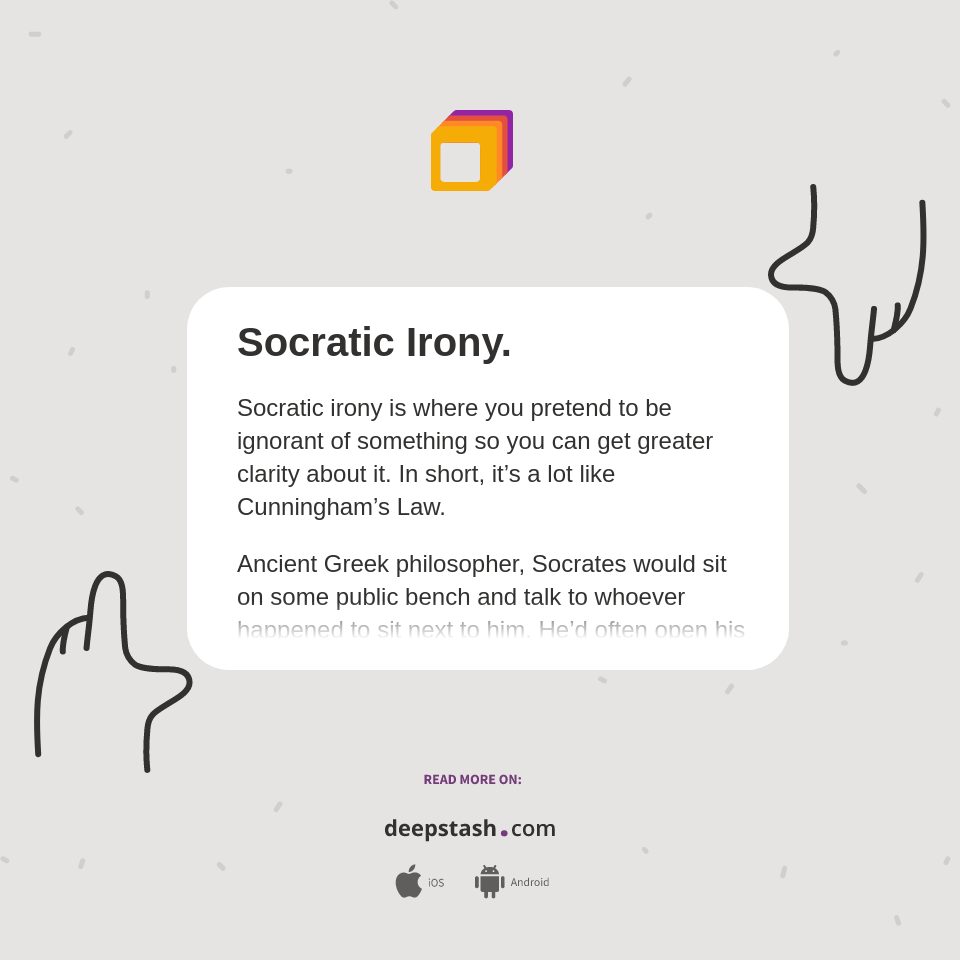 Socratic Irony. - Deepstash