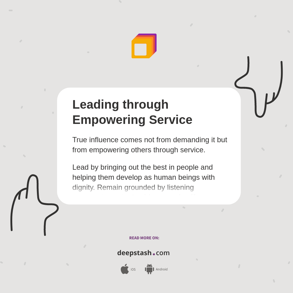 Leading through Empowering Service - Deepstash