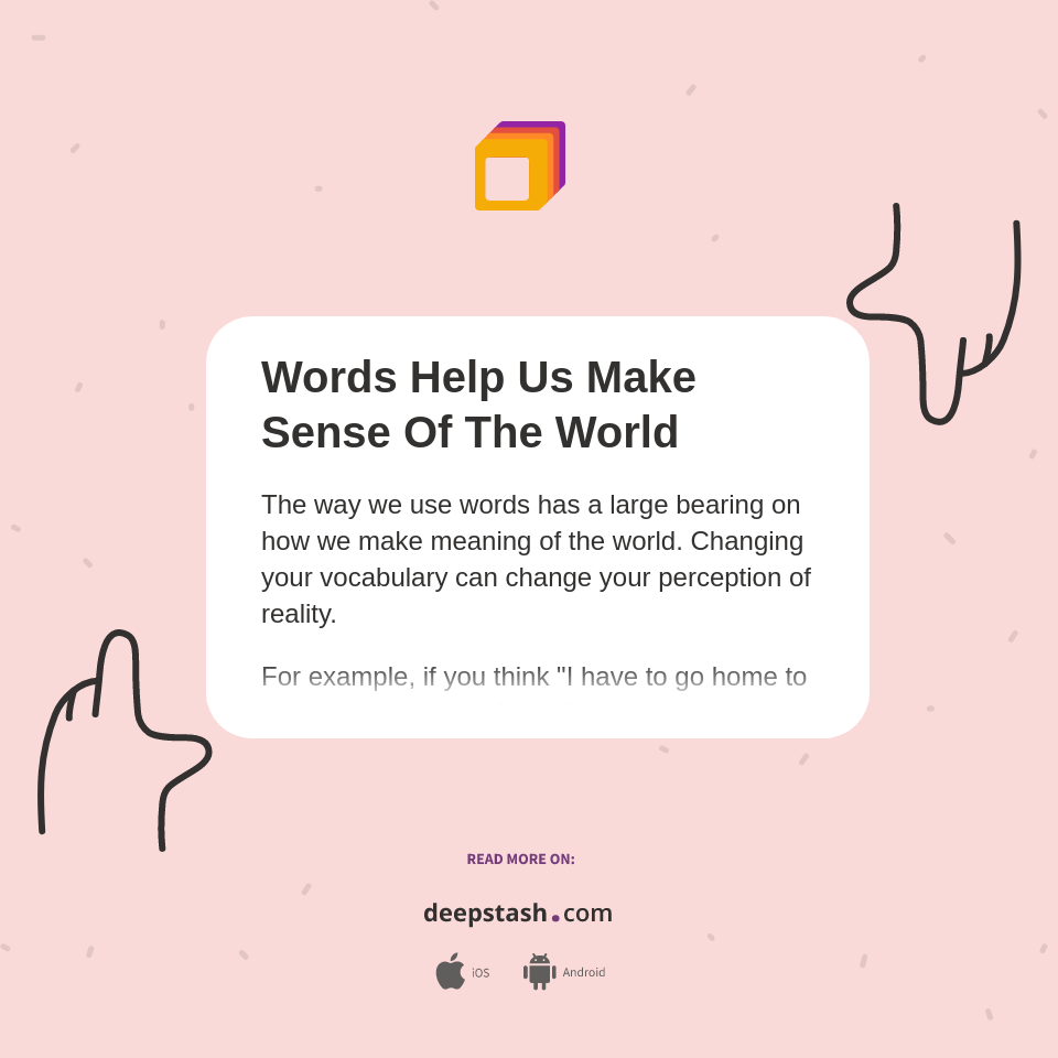 Words Help Us Make Sense Of The World - Deepstash