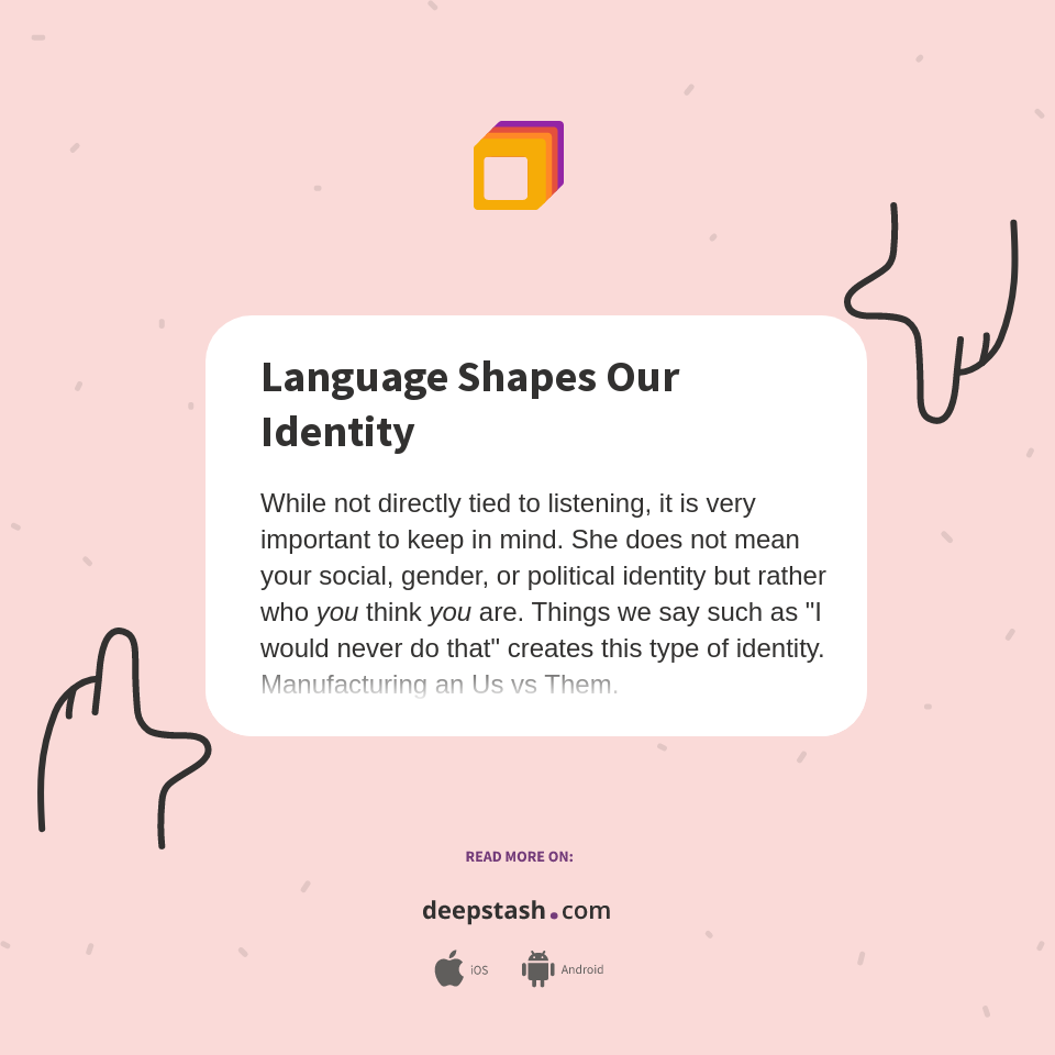 Language Shapes Our Identity - Deepstash