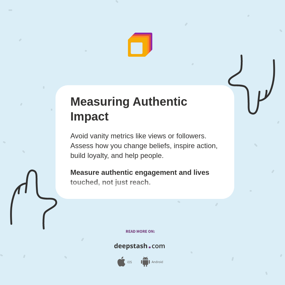 Measuring Authentic Impact - Deepstash