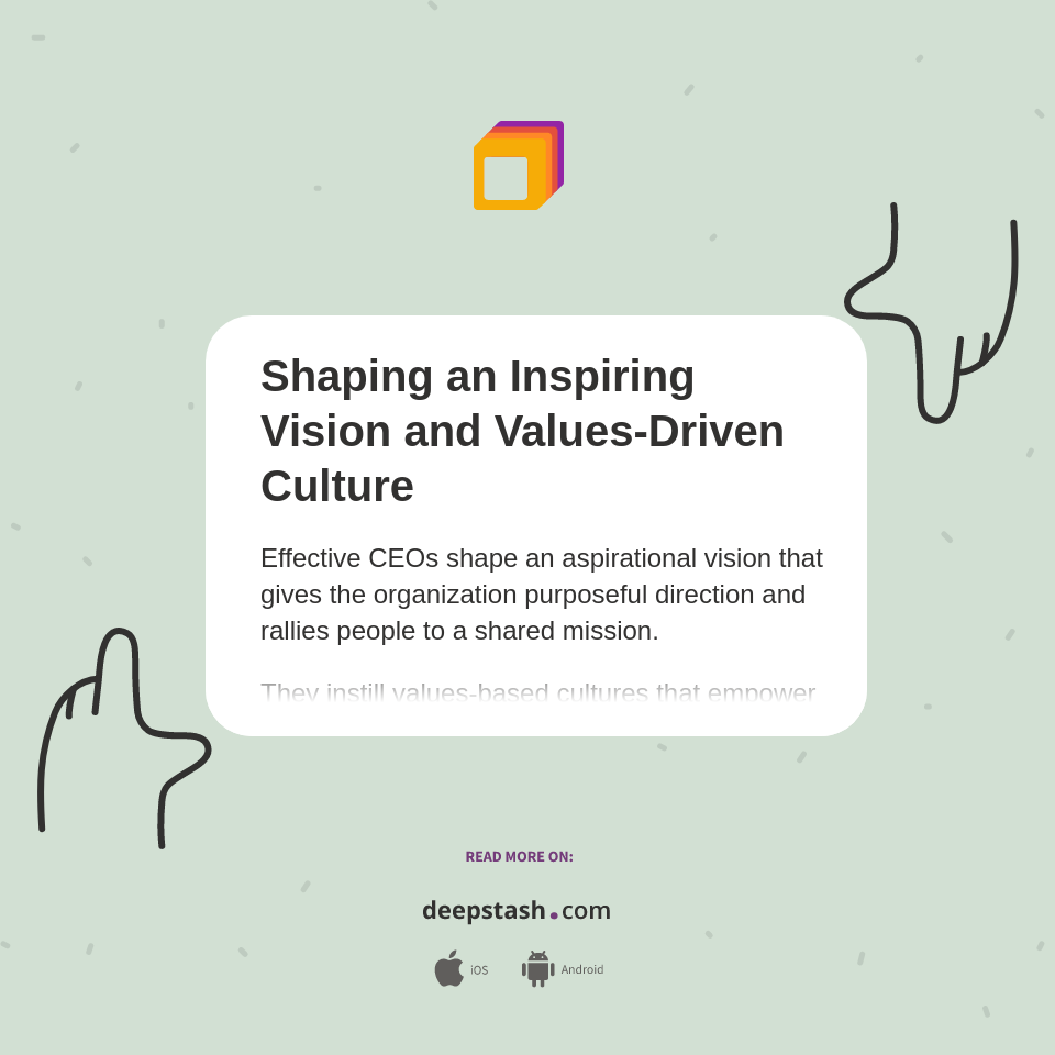 Shaping an Inspiring Vision and Values-Driven Culture - Deepstash