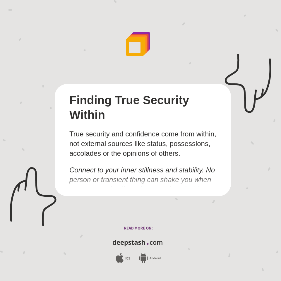 Finding True Security Within - Deepstash