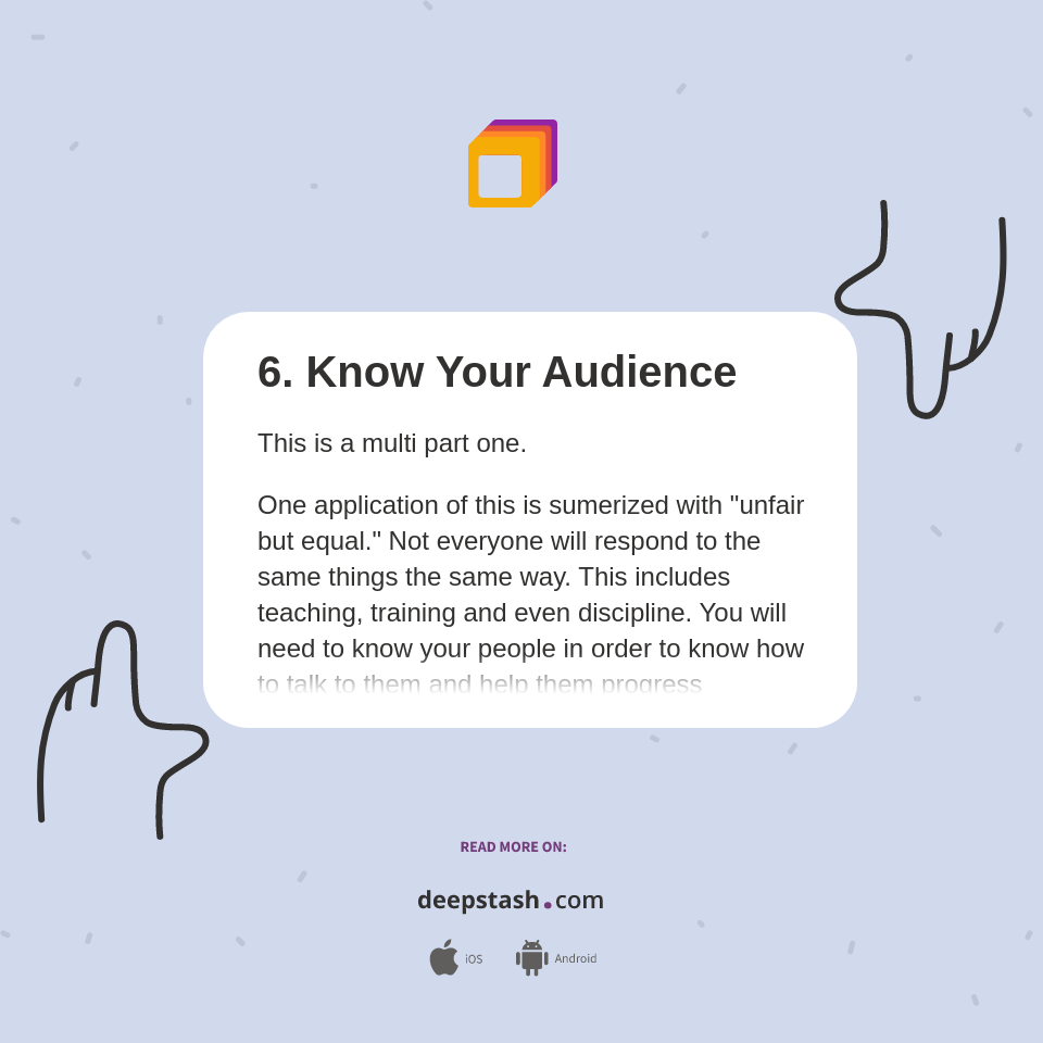 6. Know Your Audience - Deepstash