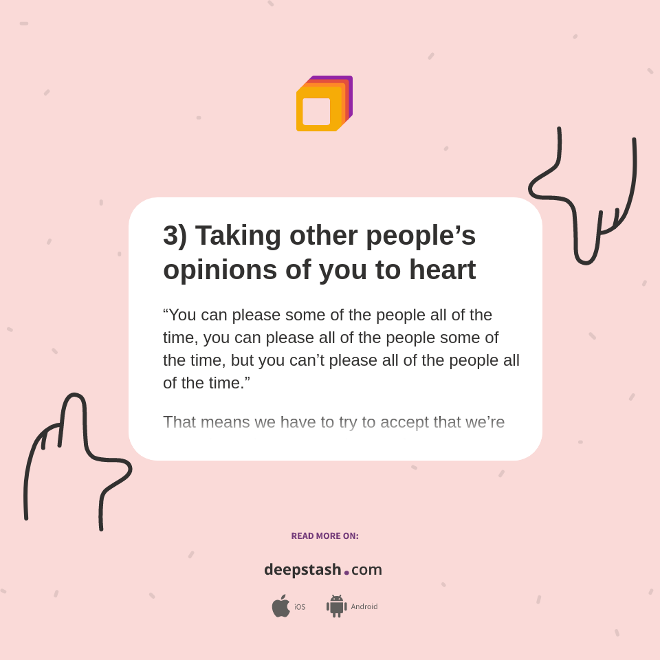 3) Taking other people’s opinions of you to heart - Deepstash