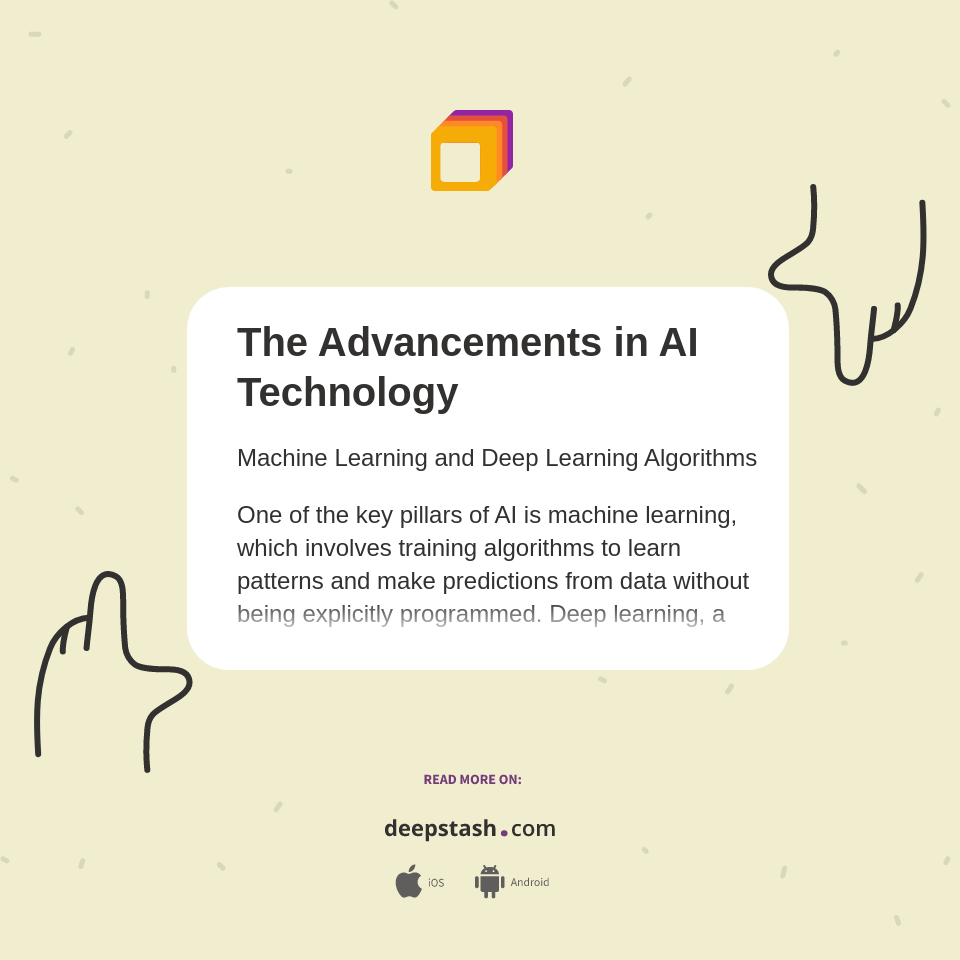 The Advancements in AI Technology - Deepstash
