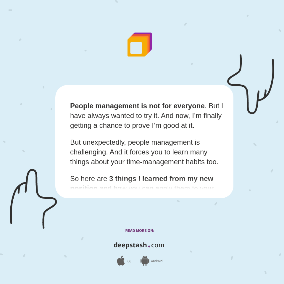 People management is not for everyone . But... - Deepstash