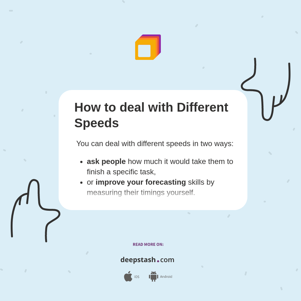 How to deal with Different Speeds - Deepstash