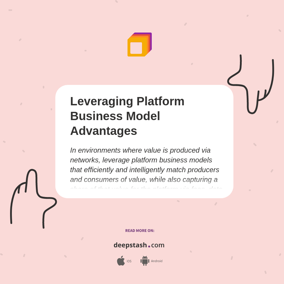 Leveraging Platform Business Model Advantages - Deepstash