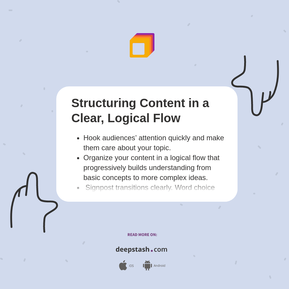 Structuring Content in a Clear, Logical Flow - Deepstash